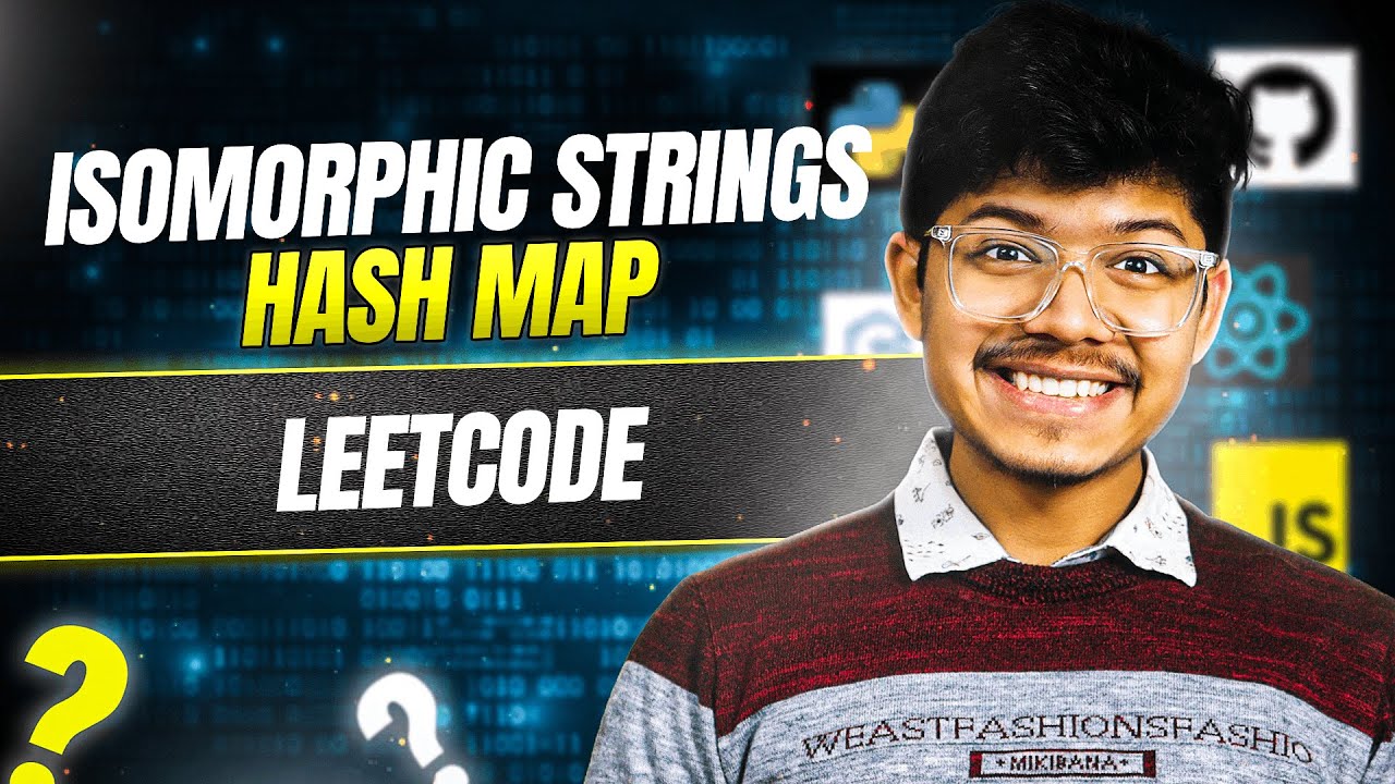 Isomorphic Strings | codeWithAryan